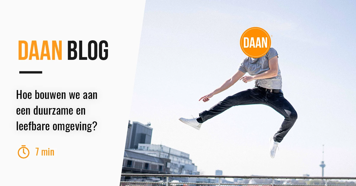 Hoe bouwen we aan een duurzame en leefbare omgeving?